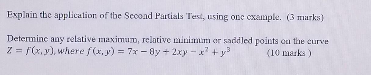 Solved Explain the application of the Second Partials Test, | Chegg.com