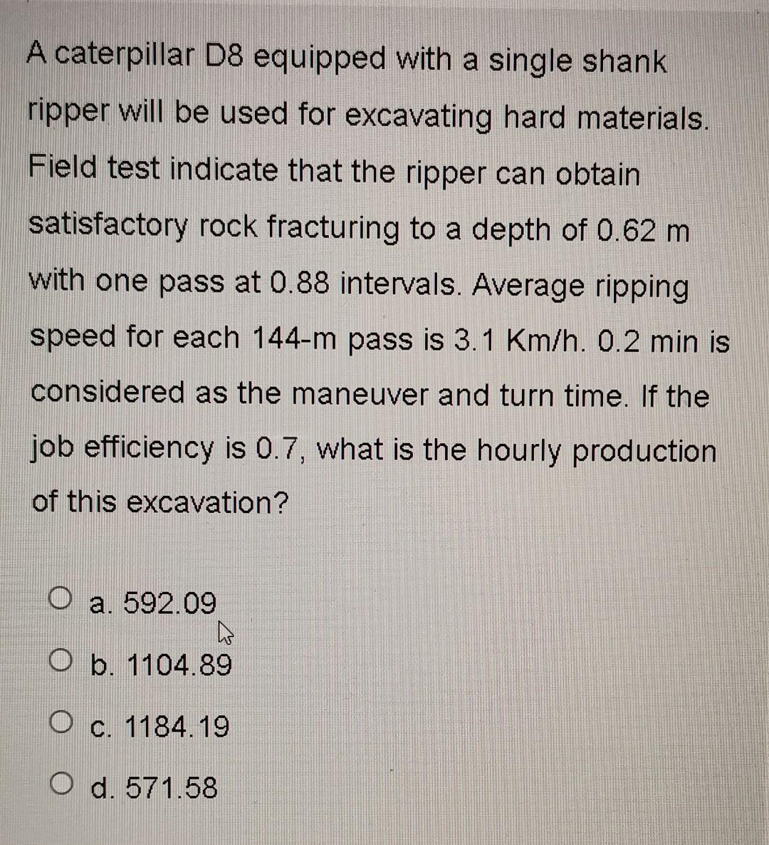 Solved A caterpillar D8 equipped with a single shank ripper | Chegg.com