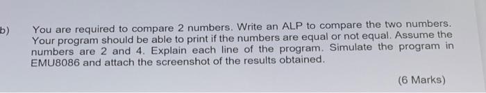 Solved b) You are required to compare 2 numbers. Write an | Chegg.com