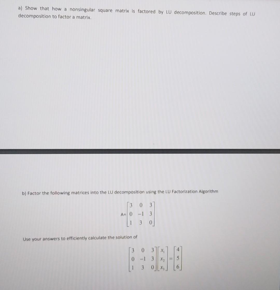 Solved A Show That How A Nonsingular Square Matrix Is