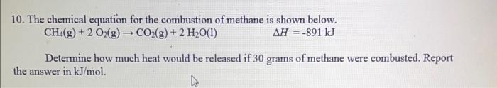 Solved 10. The chemical equation for the combustion of | Chegg.com