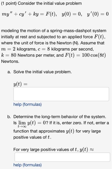 Solved (1 point) Consider the initial value problem | Chegg.com