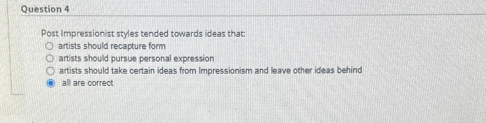 Solved Question 4Post impressionist styles tended towards | Chegg.com