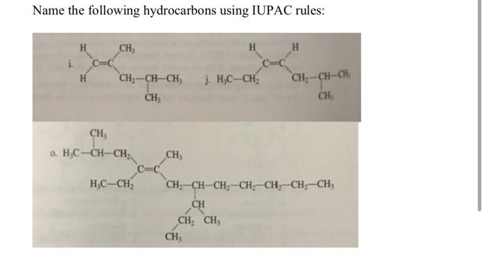 Solved Name the following hydrocarbons using IUPAC rules: | Chegg.com