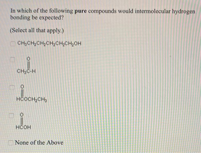 Solved In which of the following pure compounds would | Chegg.com
