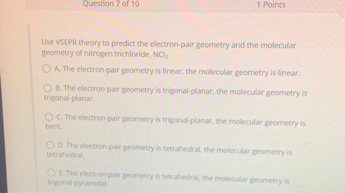 Solved Question 7 of 10 1 Points Use VSEPR theory to predict | Chegg.com