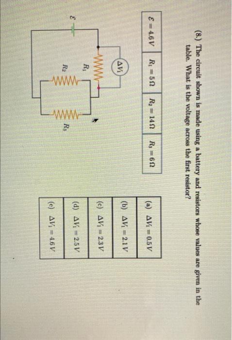 Solved (8.) The circuit shown is made using a battery and | Chegg.com