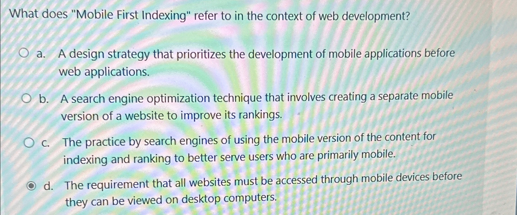 Solved What does "Mobile First Indexing" refer to in the | Chegg.com