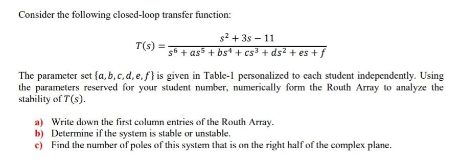 Solved Consider the following closed-loop transfer function: | Chegg.com
