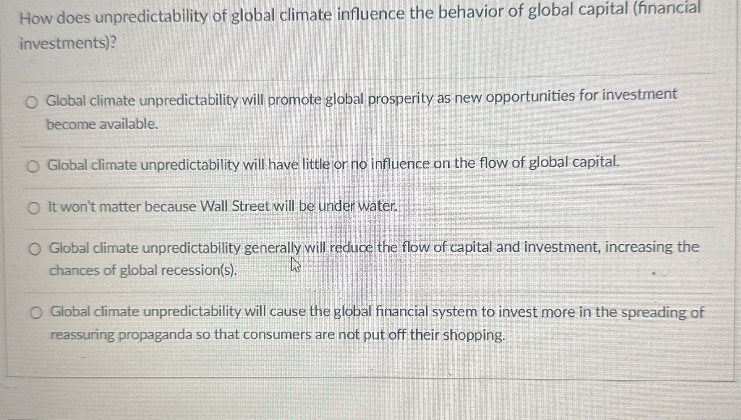 Solved How does unpredictability of global climate influence | Chegg.com