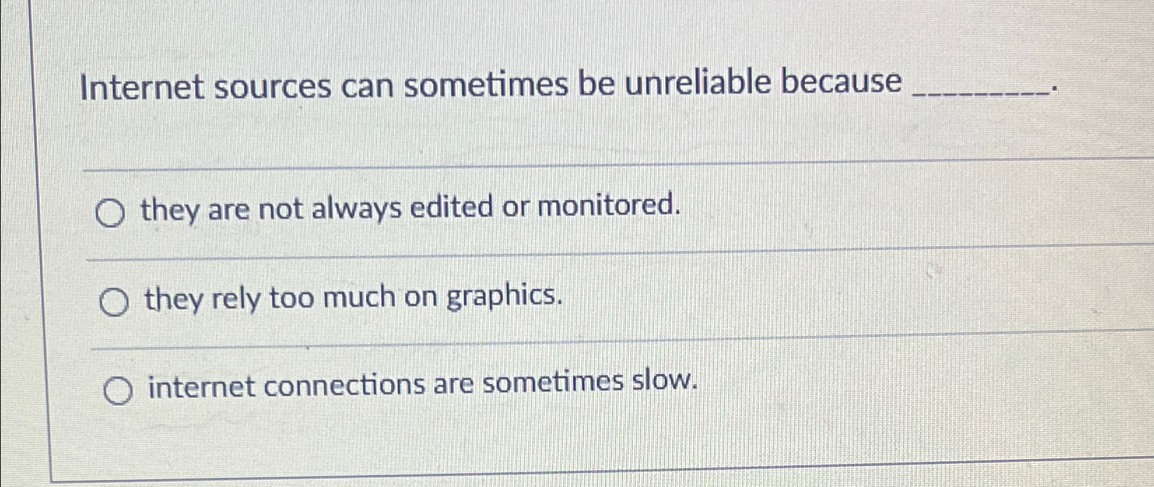 Solved Internet sources can sometimes be unreliable | Chegg.com