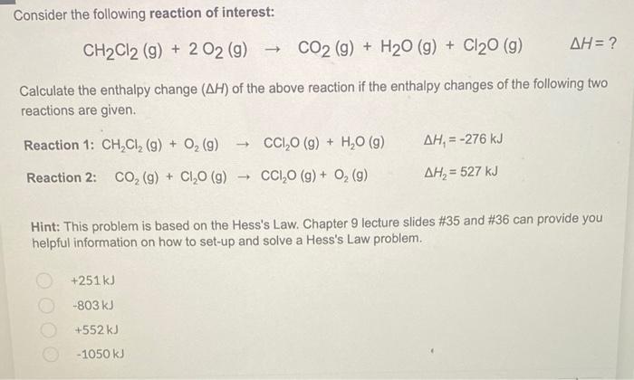 Solved Consider the following reaction of interest: CH2Cl2( | Chegg.com