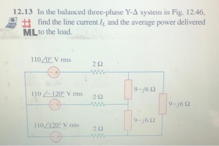 Solved 12.13 In the balanced three-phase Y-A system in Fig. | Chegg.com