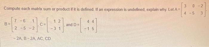 Solved Compute each matrix sum or product if it is defined. | Chegg.com