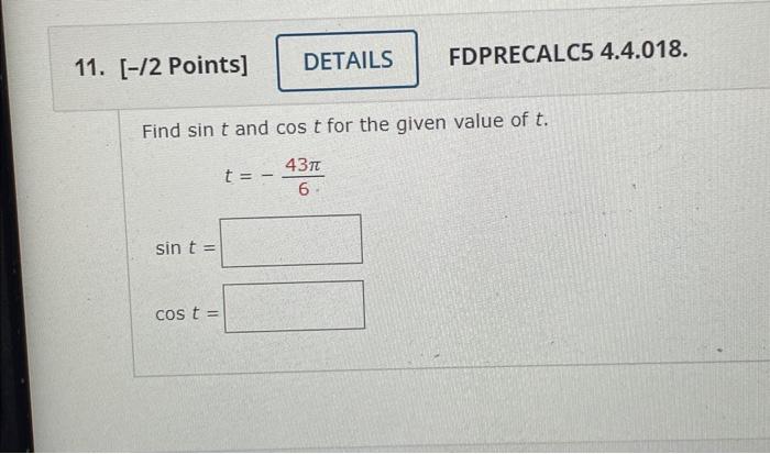 Solved Find sint and cost for the given value of t t=−643π | Chegg.com