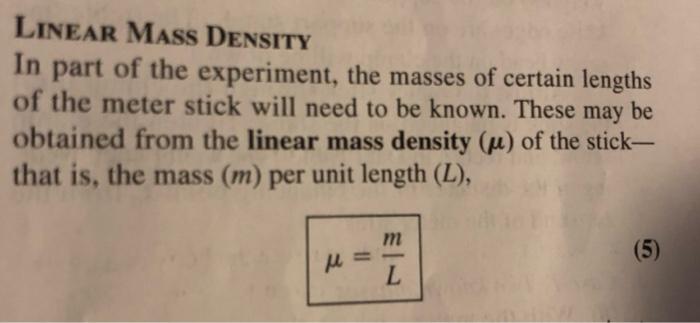LINEAR Mass DENSITY In part of the experiment, the | Chegg.com