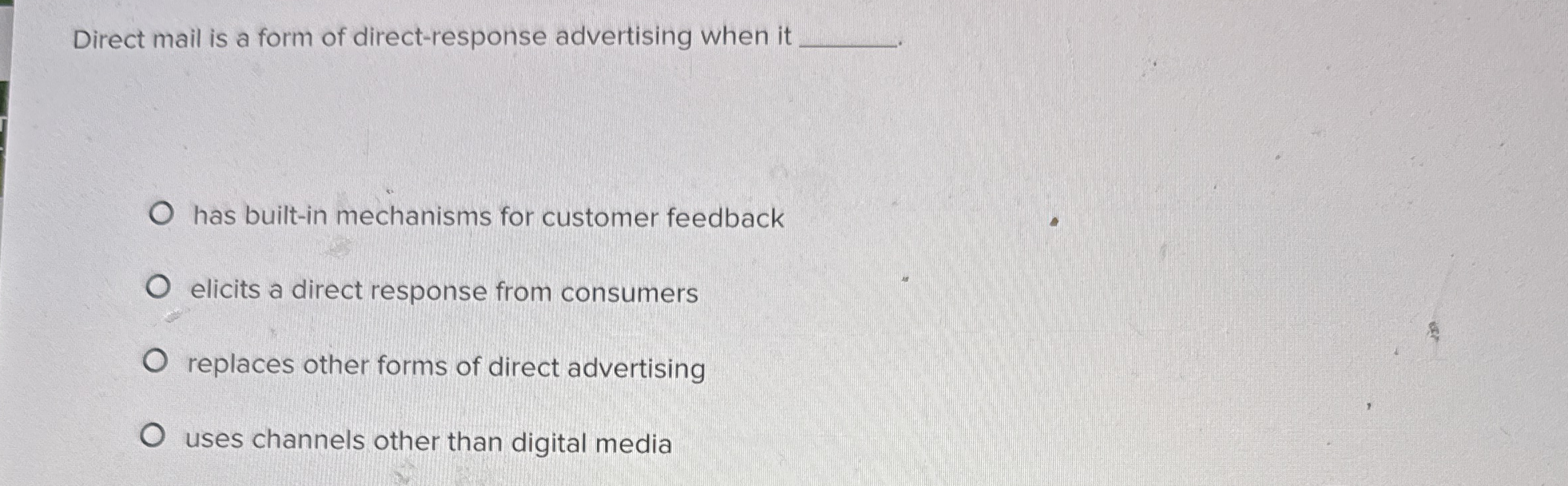 Solved Direct mail is a form of direct-response advertising | Chegg.com