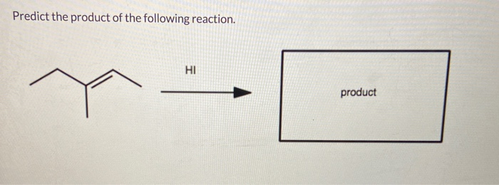 Solved Predict the product of the following reaction. | Chegg.com