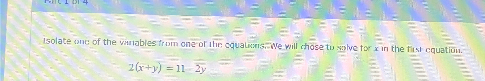 Solved Isolate one of the variables from one of the | Chegg.com