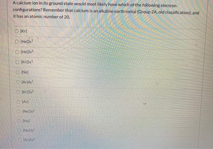 Solved A calcium ion in its ground state would most likely | Chegg.com