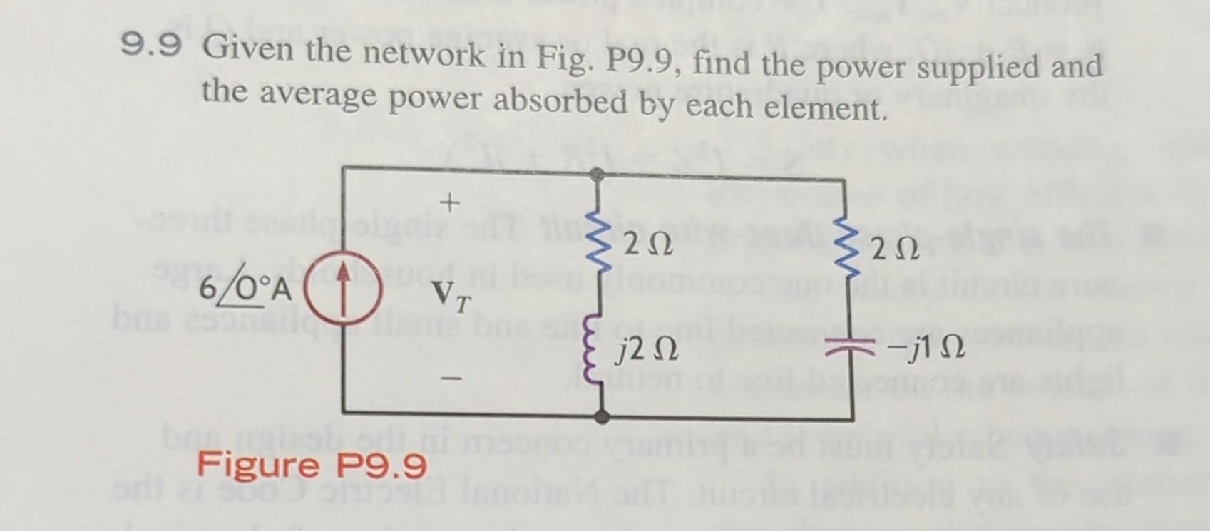 Solved 9.9 Given the network in Fig. P9.9, find the power | Chegg.com