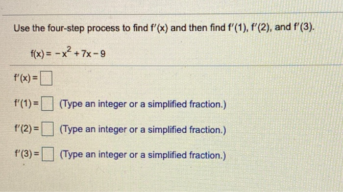 Solved Use the four-step process to find f'(x) and then find | Chegg.com