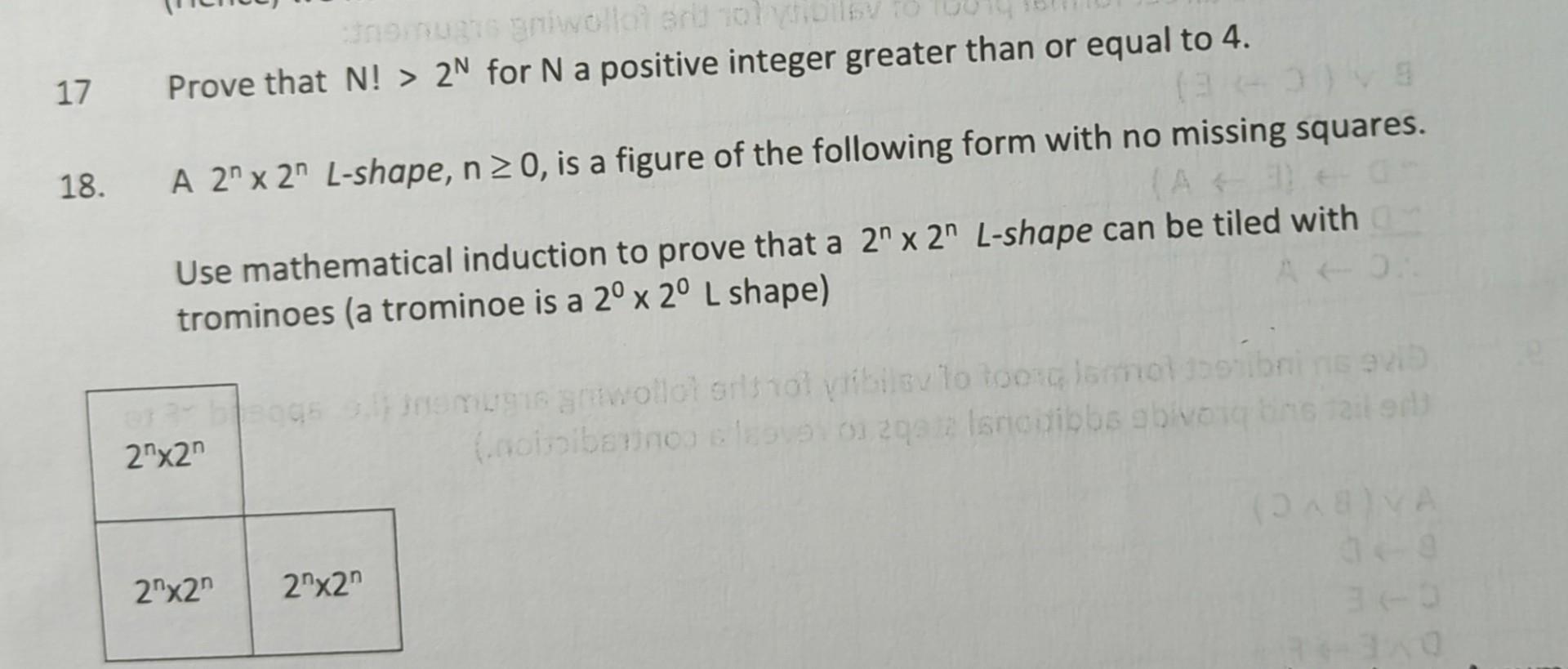 Solved 17 Prove that N!>2N for N a positive integer greater | Chegg.com
