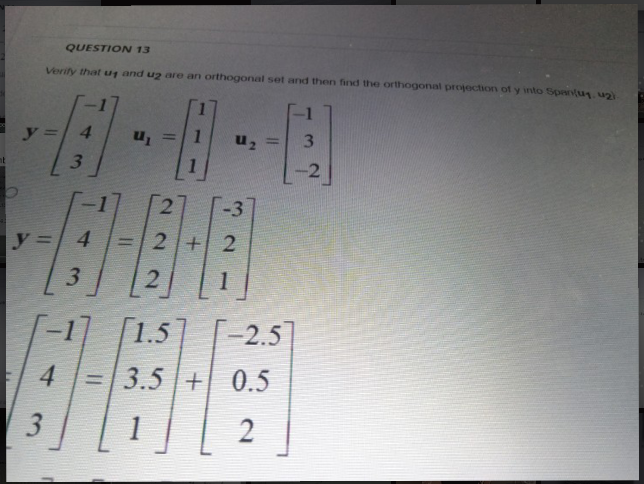 Solved y=⎣⎡−143⎦⎤u1=⎣⎡111⎦⎤u2=⎣⎡−13−2⎦⎤y=⎣⎡−143⎦⎤=⎣⎡222⎦⎤+⎣⎡ | Chegg.com