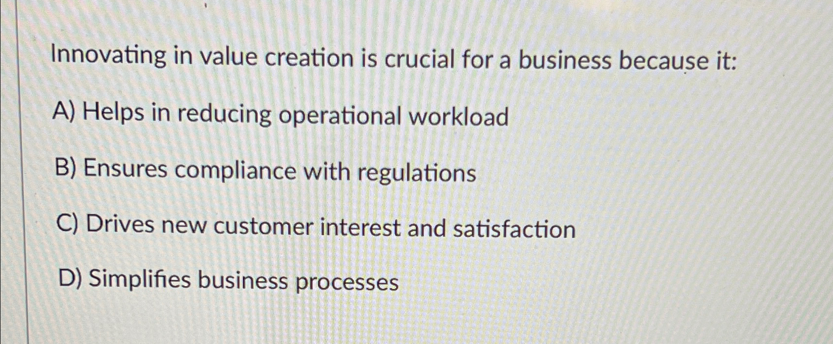 Solved Innovating in value creation is crucial for a | Chegg.com