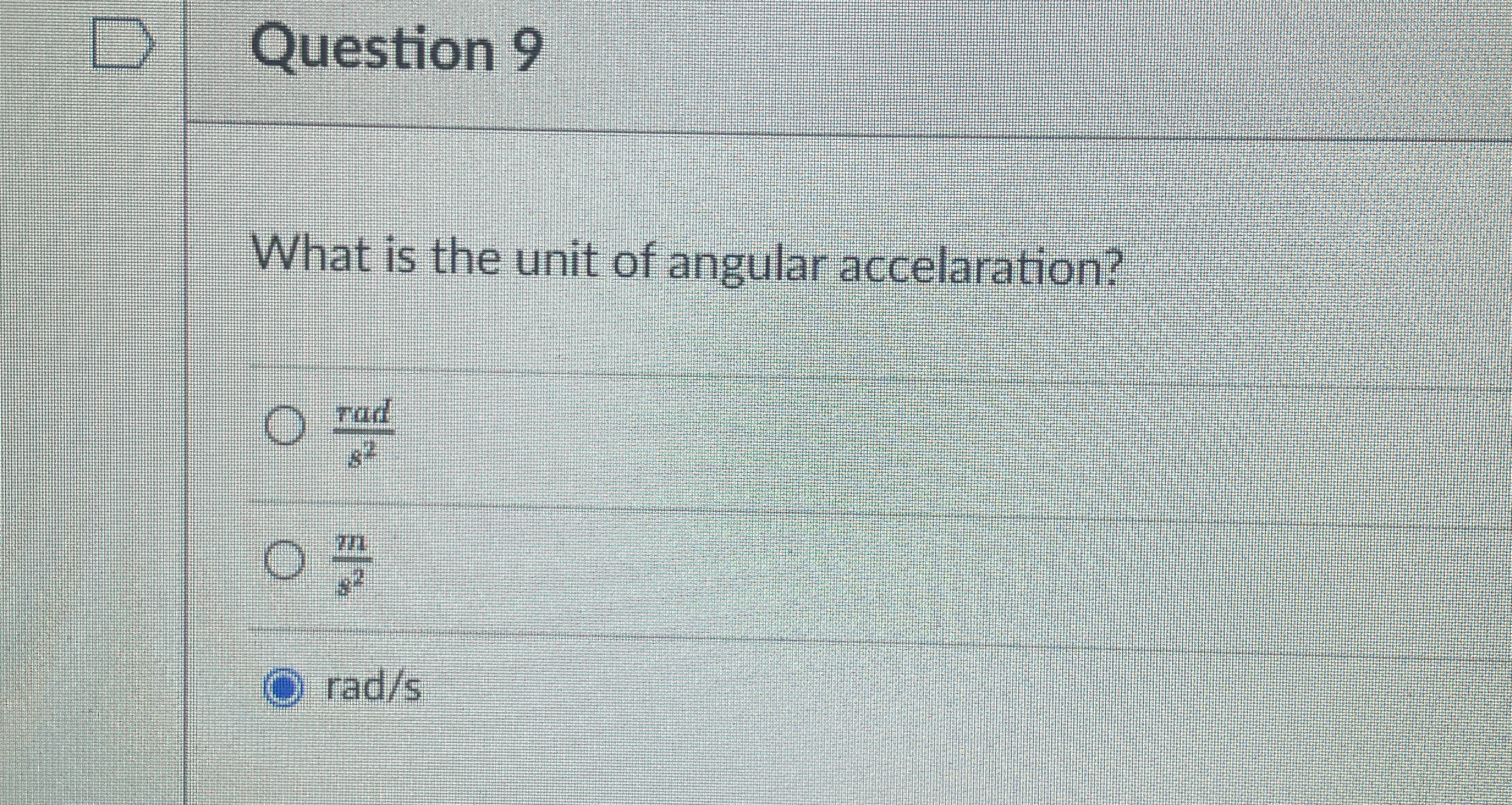 Solved Question 9What is the unit of angular | Chegg.com