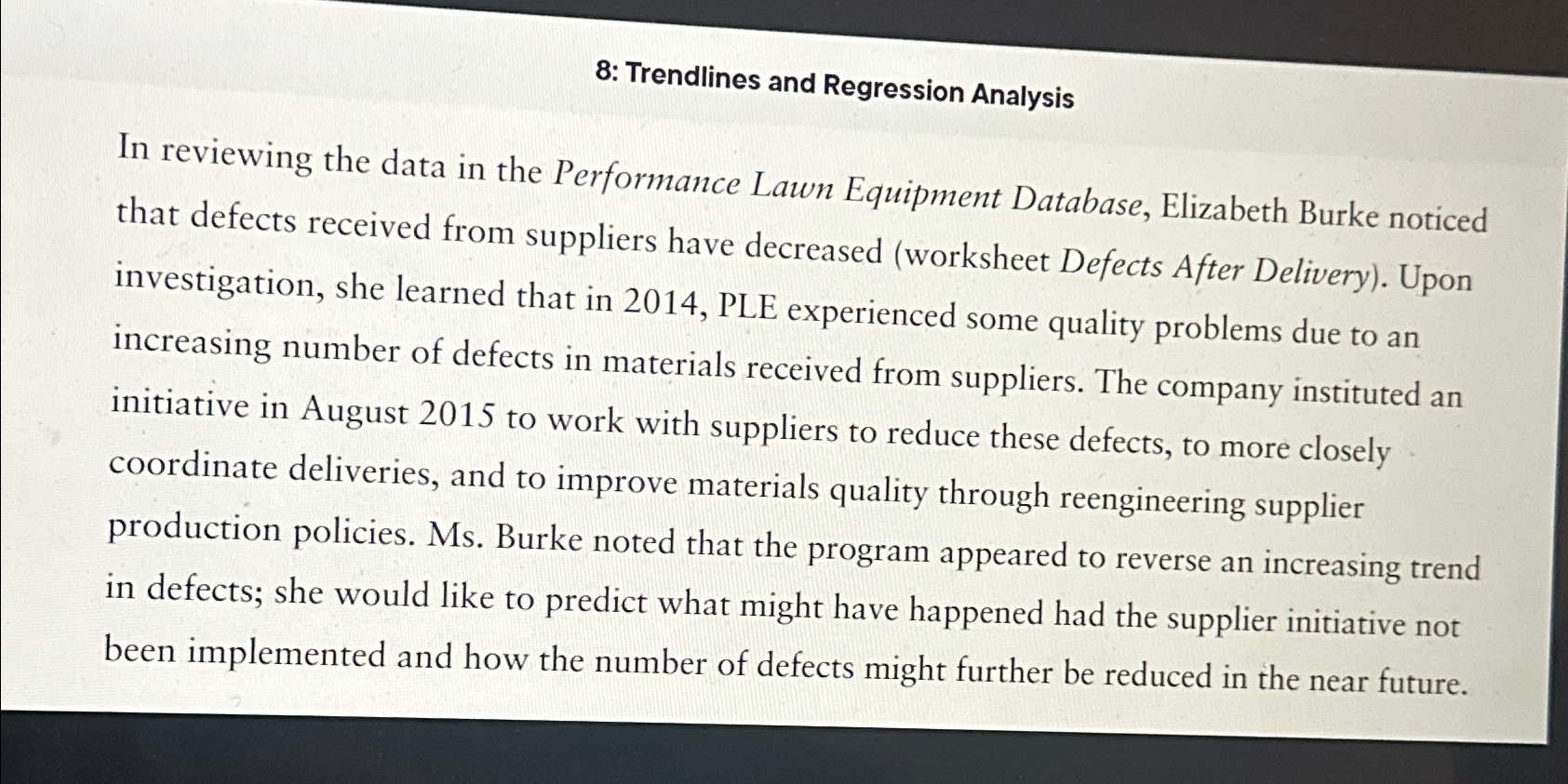 Solved 8: Trendlines and Regression AnalysisIn reviewing the | Chegg.com