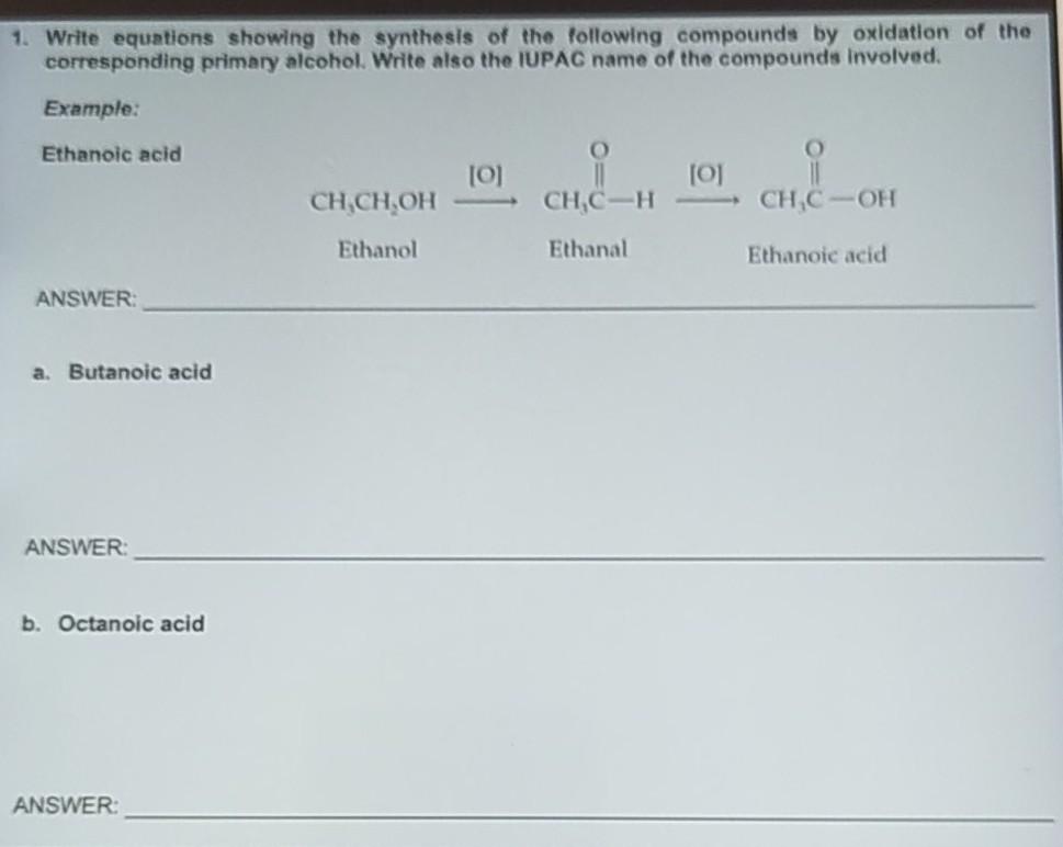 Solved 1. Write equations showing the synthesis of the | Chegg.com