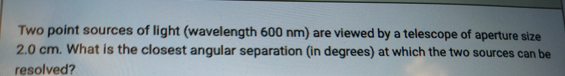 Solved Two point sources of light (wavelength 600nm ) ﻿are | Chegg.com