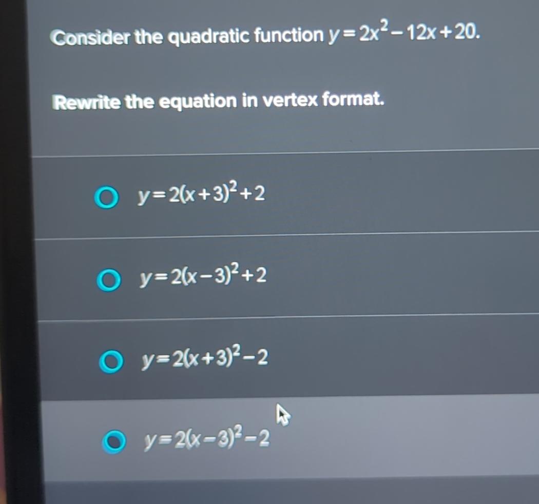 Solved Consider the quadratic function y=2x2-12x+20.Rewrite | Chegg.com