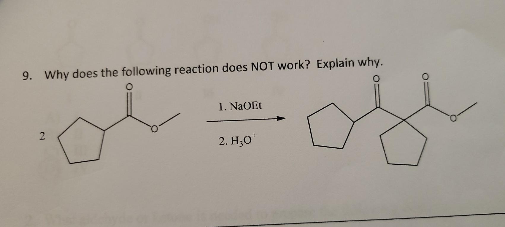 Solved 9. Why does the following reaction does NOT work? | Chegg.com