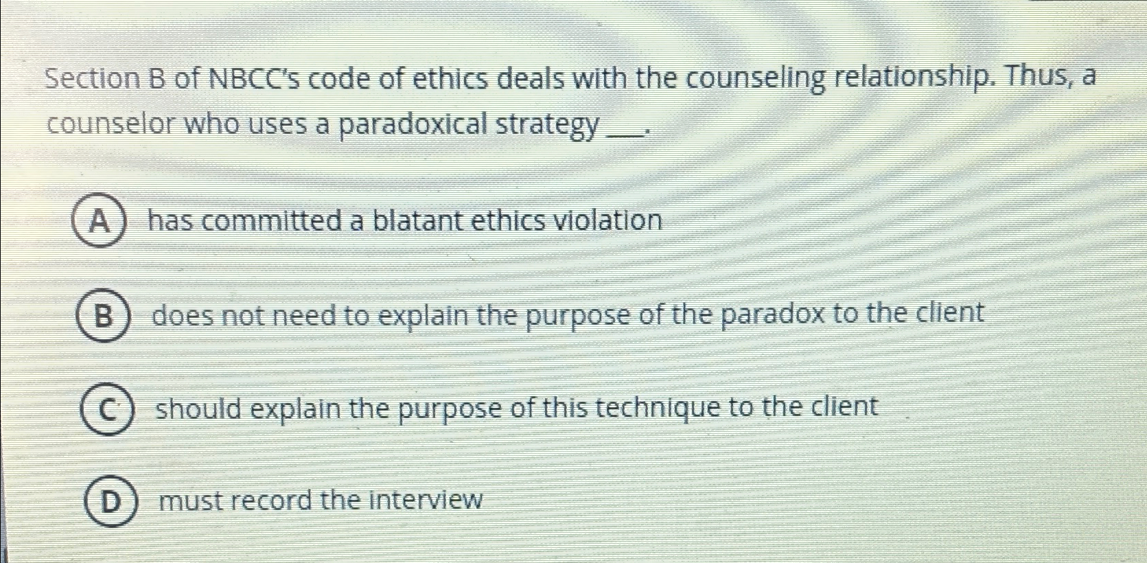 Solved Section B of NBCC's code of ethics deals with the | Chegg.com