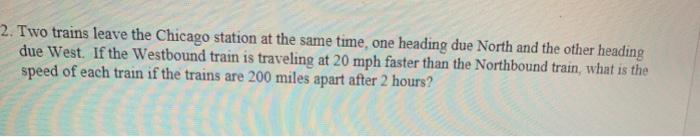 Solved 2. Two trains leave the Chicago station at the same | Chegg.com