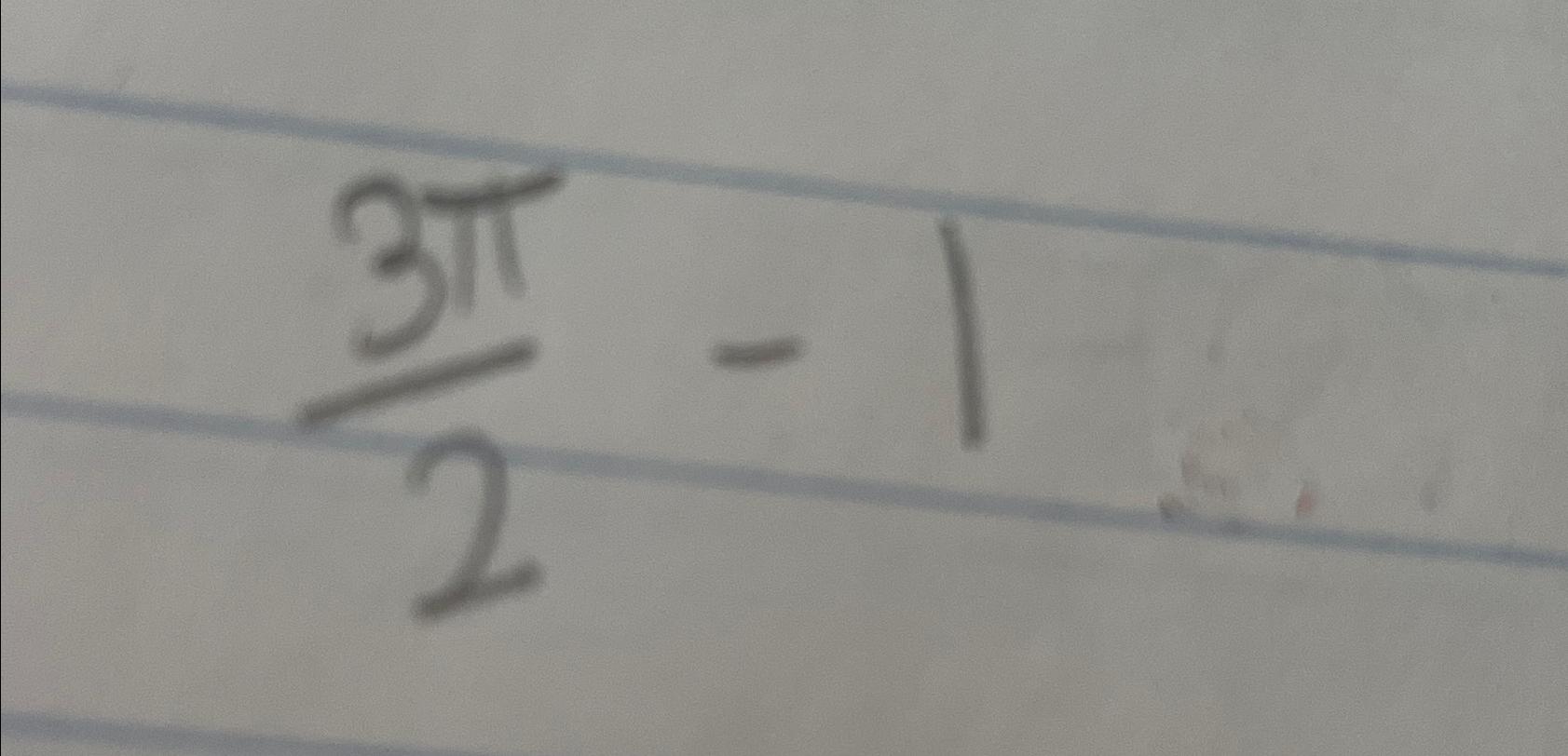 Solved 3π2-1 | Chegg.com