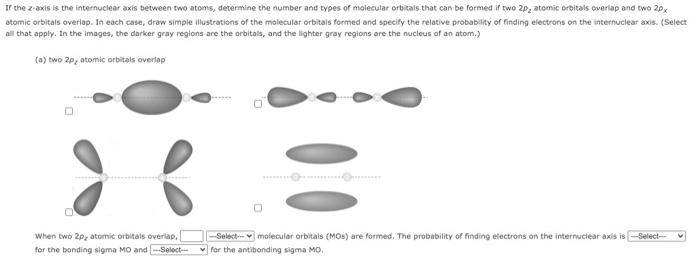 Solved If the z-axis is the internuclear axis between two | Chegg.com