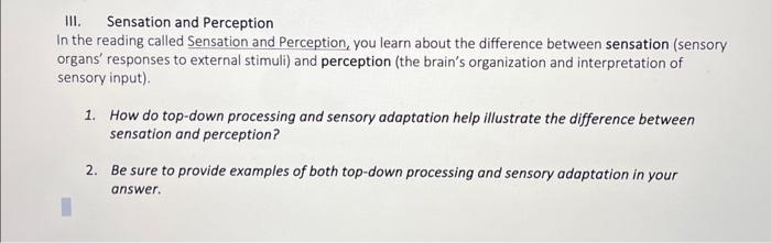 Solved III. Sensation and Perception In the reading called | Chegg.com