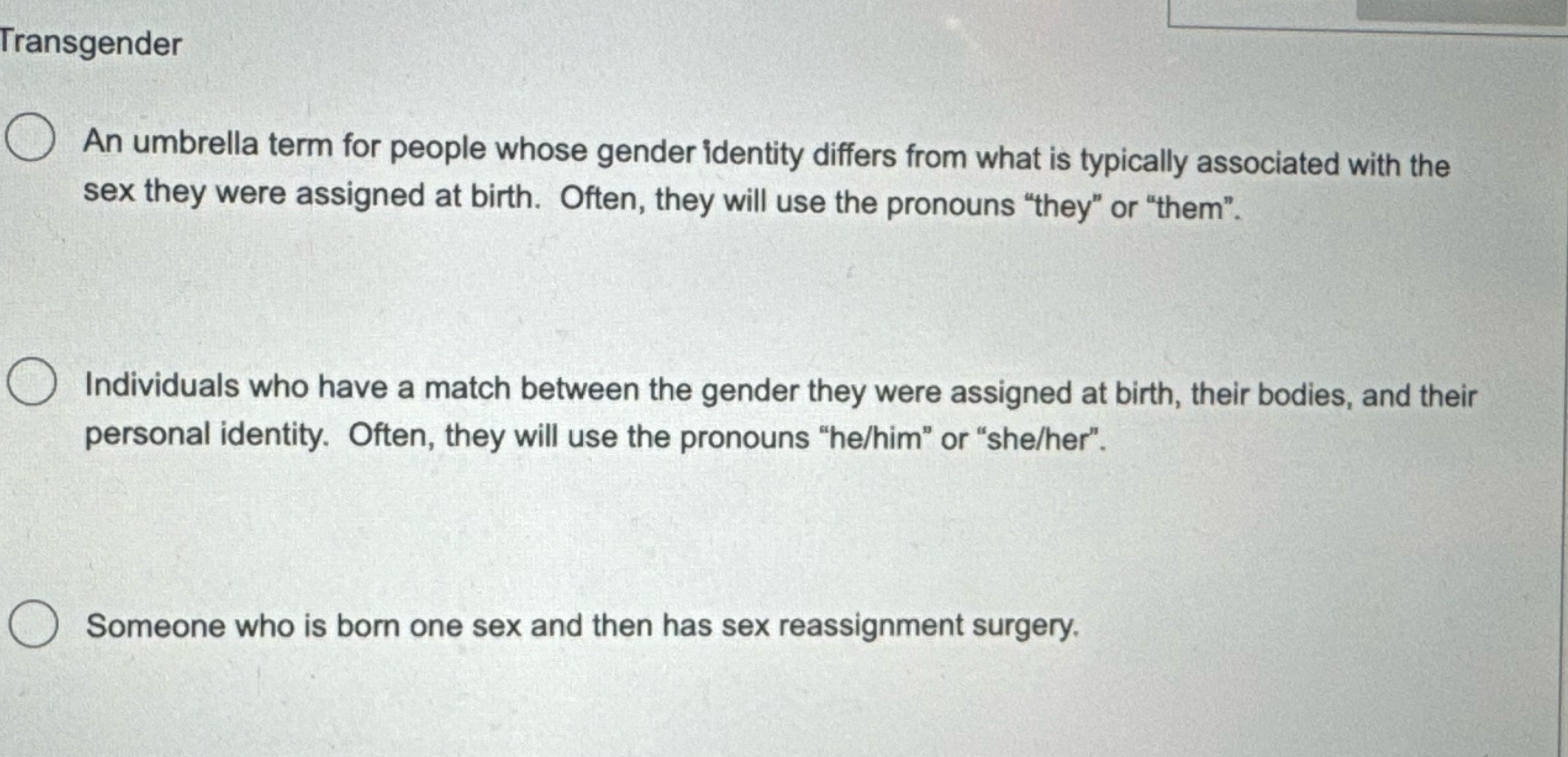 Solved TransgenderAn umbrella term for people whose gender | Chegg.com