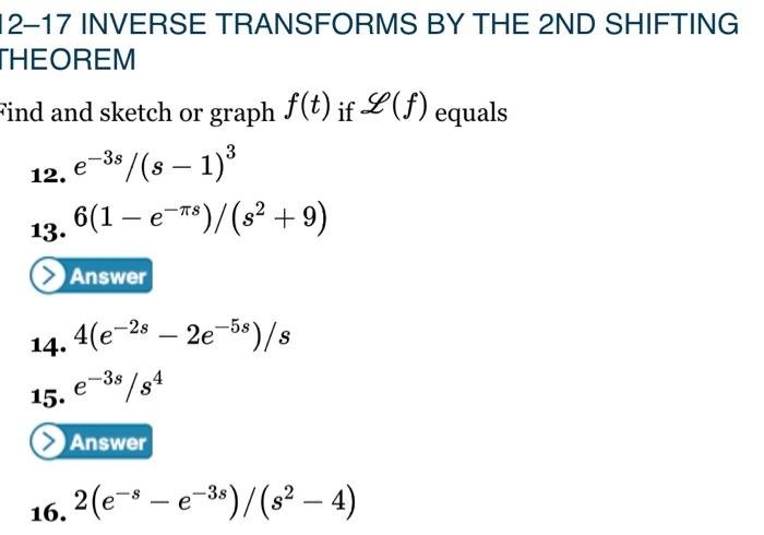 Solved 2-17 INVERSE TRANSFORMS BY THE 2ND SHIFTING HEOREM | Chegg.com