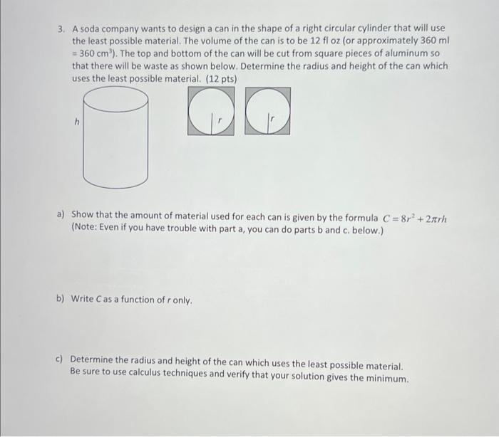 Solved 3. A soda company wants to design a can in the shape | Chegg.com