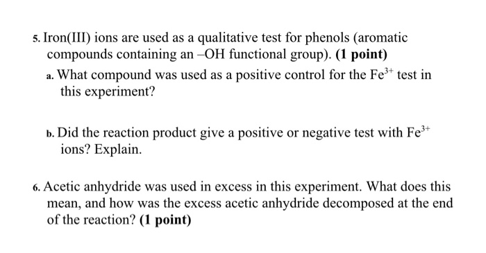 Solved 5. Iron(III) ions are used as a qualitative test for | Chegg.com