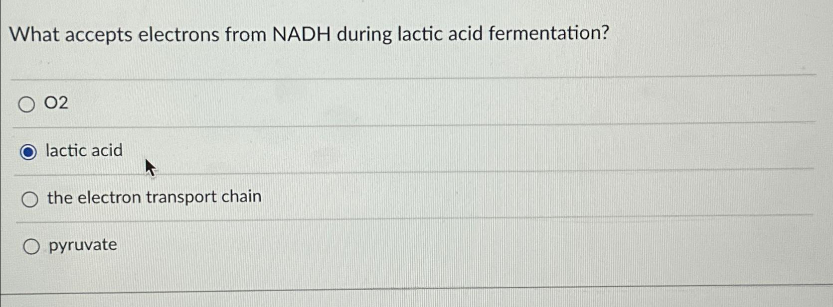 Solved What accepts electrons from NADH during lactic acid | Chegg.com