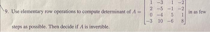 Solved 9. Use elementary row operations to compute | Chegg.com