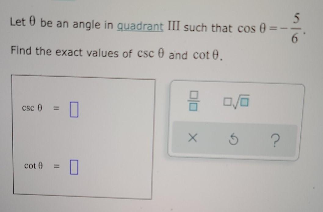 Solved Let o be an angle in quadrant III such that cos 0 = 5 | Chegg.com