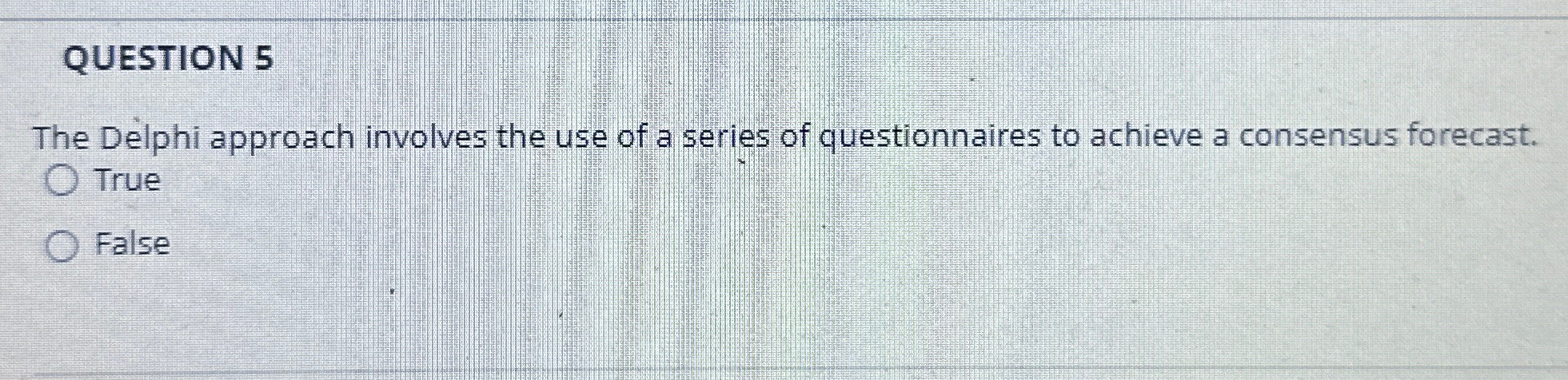 Solved QUESTION 5The Delphi approach involves the use of a | Chegg.com