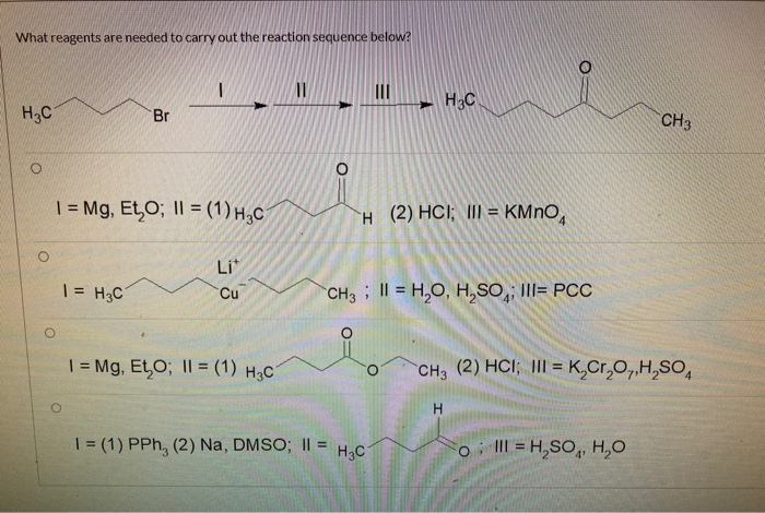 Solved What reagents are needed to carry out the reaction | Chegg.com