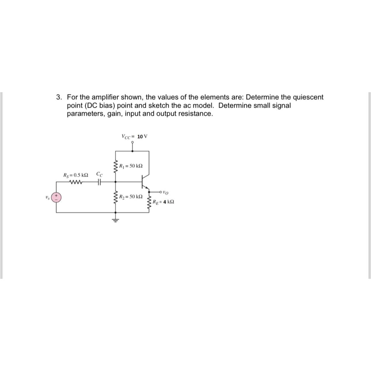 Solved Assume B = 100, ﻿VBE = 0.7 ﻿unless otherwise | Chegg.com